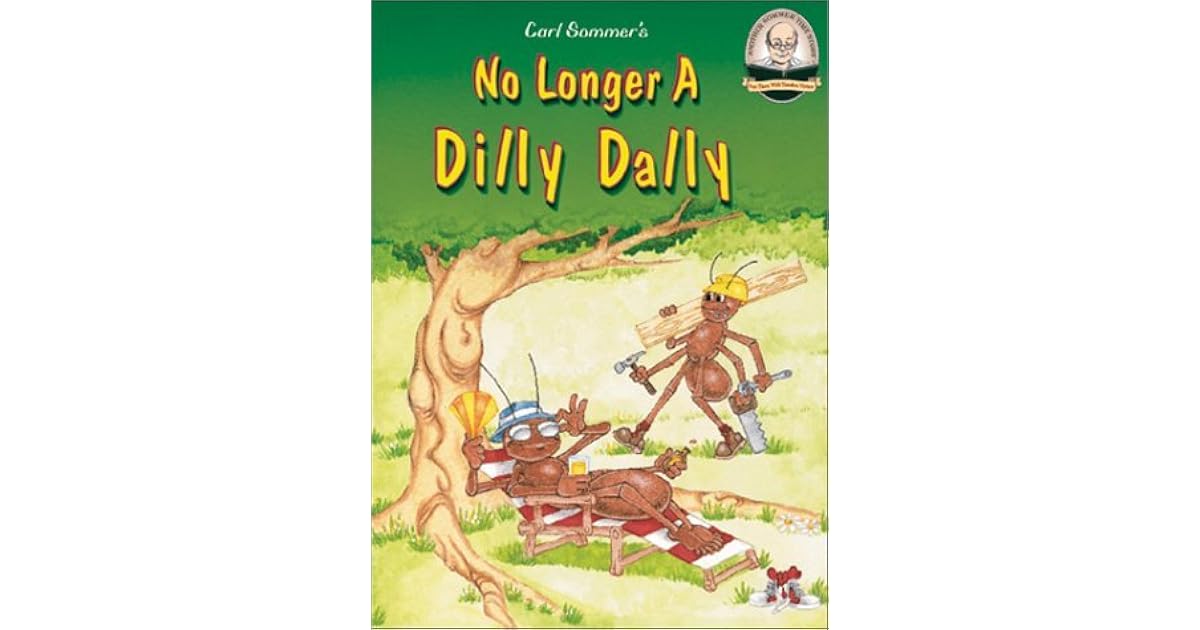 No Longer a Dilly Dally by Carl Sommer