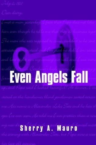 Even Angels Fall by Sherry A. Mauro
