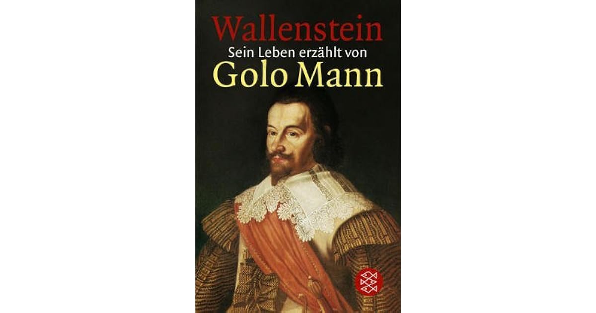 Wallenstein. Sein Leben erzählt von Golo Mann by Golo Mann