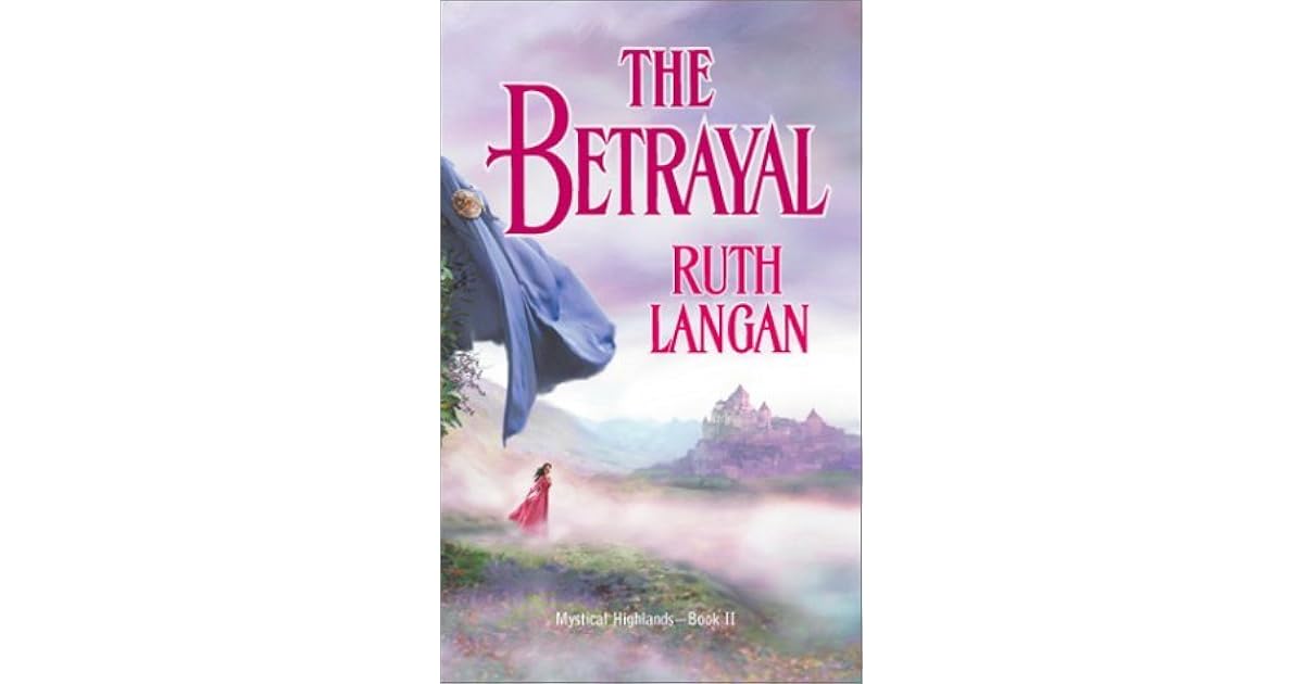 The Betrayal by Ruth Ryan Langan