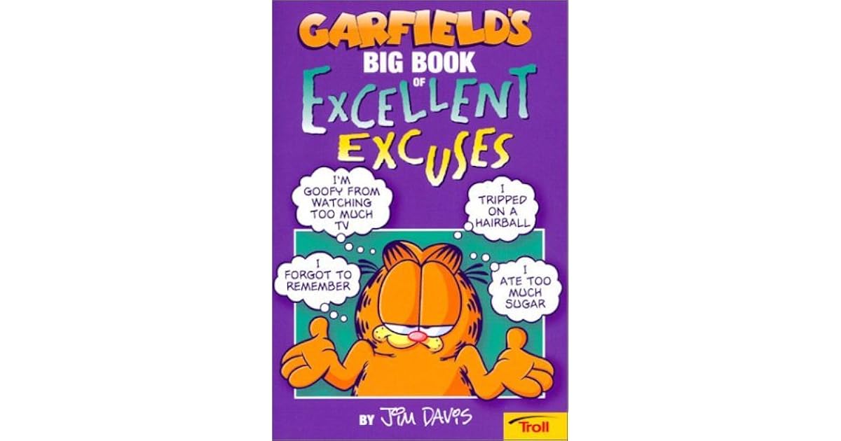 Garfield's Big Book of Excellent Excuses by Jim Davis