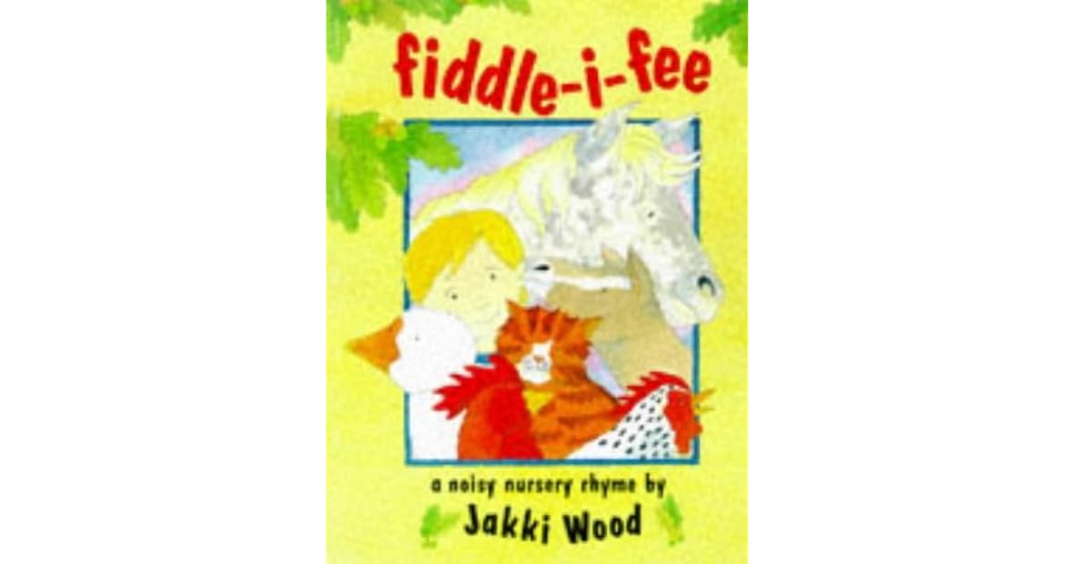 Fiddle-I-Fee by Jakki Wood