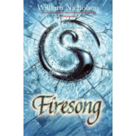 Firesong (Wind On Fire, #3) by William Nicholson — Reviews, Discussion ...