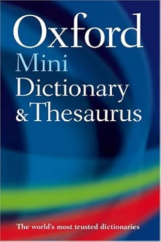 Oxford Mini Dictionary, Thesaurus, and WordPower Guide by Sara Hawker