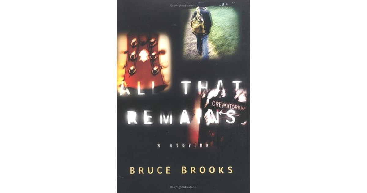 All That Remains by Bruce Brooks