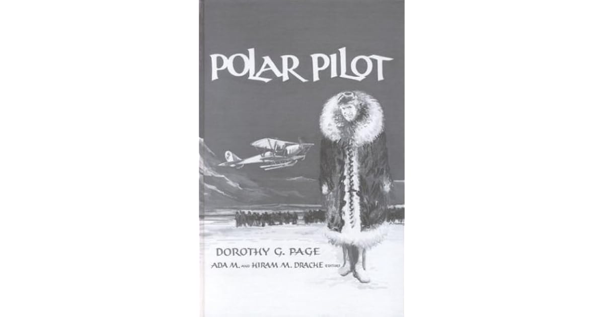 Polar Pilot: The Carl Ben Eielson Story by Dorothy G. Page