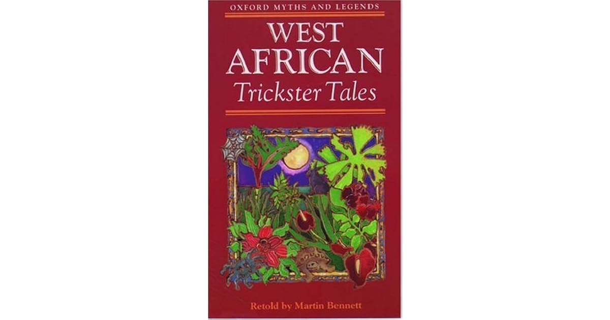 West African Trickster Tales by Martin Bennett