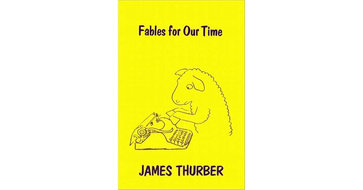 Fables For Our Time/Further Fables For Our Time by James Thurber