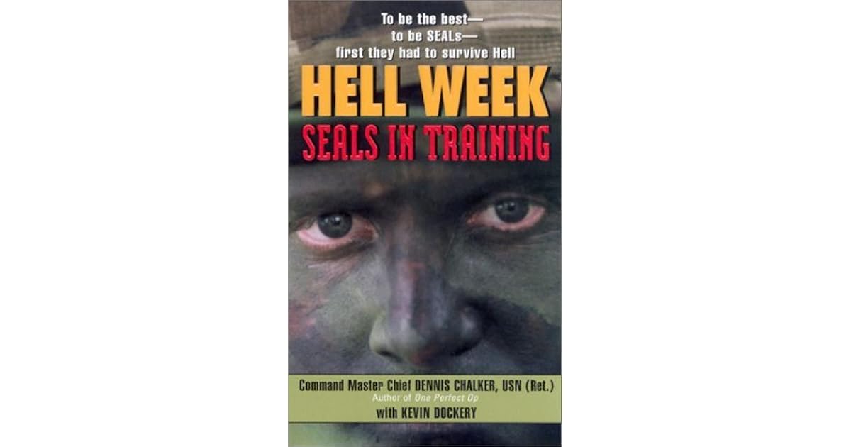 Hell Week: SEALs in Training by Dennis Chalker