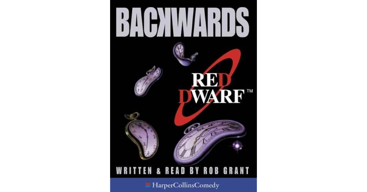 Backwards (Red Dwarf #4) by Rob Grant