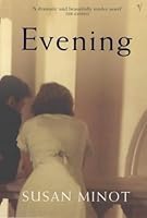 Evening by Susan Minot