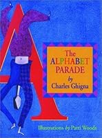 The Alphabet Parade by Charles Ghigna