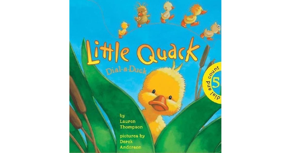 Little Quack Dial-A-Duck by Lauren Thompson