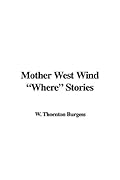 Old Mother West Wind Series by Thornton W. Burgess
