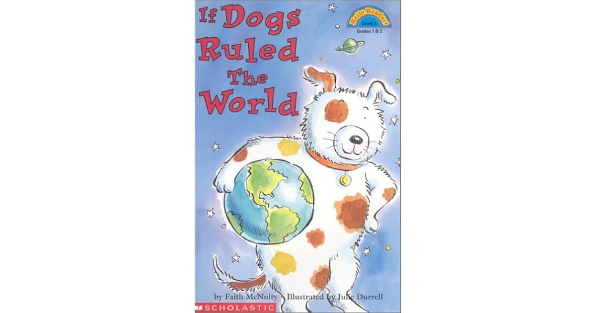 If Dogs Ruled the World (Level 3) by Faith McNulty