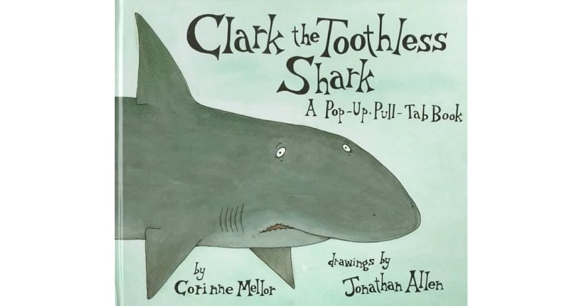 Clark the Toothless Shark by Corinne Mellor