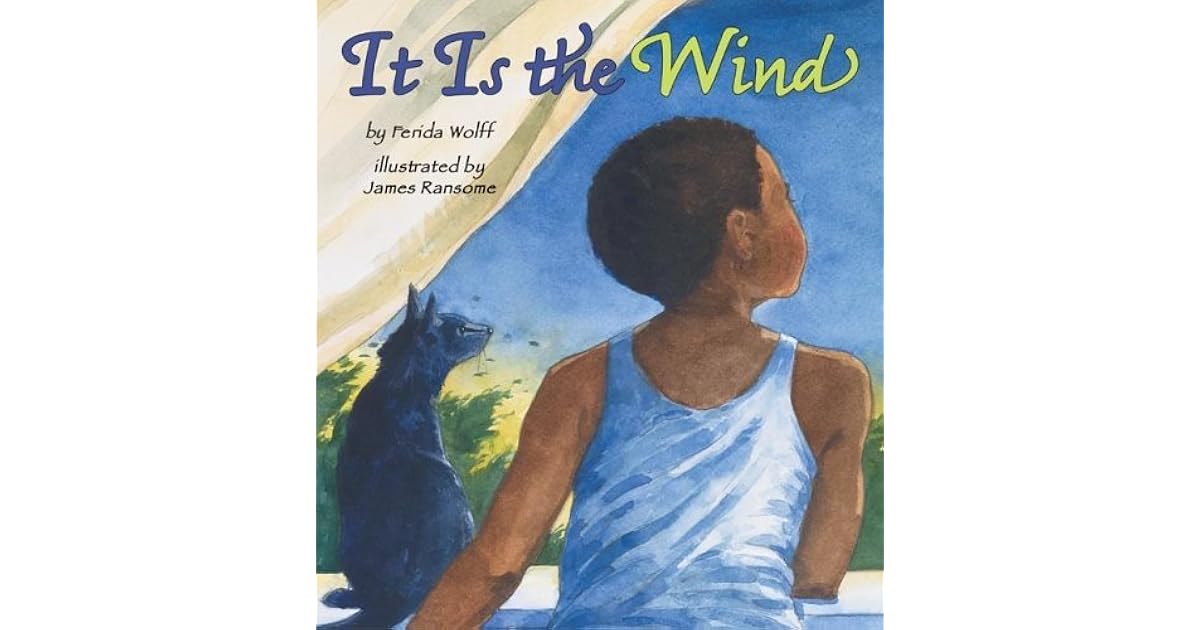 It Is the Wind by Ferida Wolff