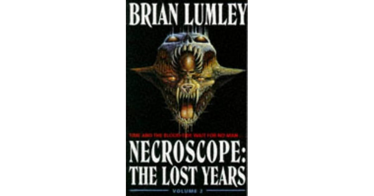Necroscope: The Lost Years (Necroscope, #10) by Brian Lumley