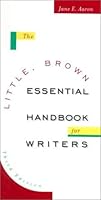 The Little, Brown Essential Handbook for Writers by Jane E. Aaron