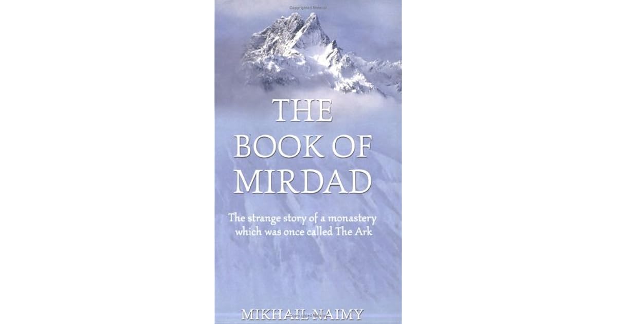 The Book of Mirdad: The Strange Story of a Monastery Which Was Once ...
