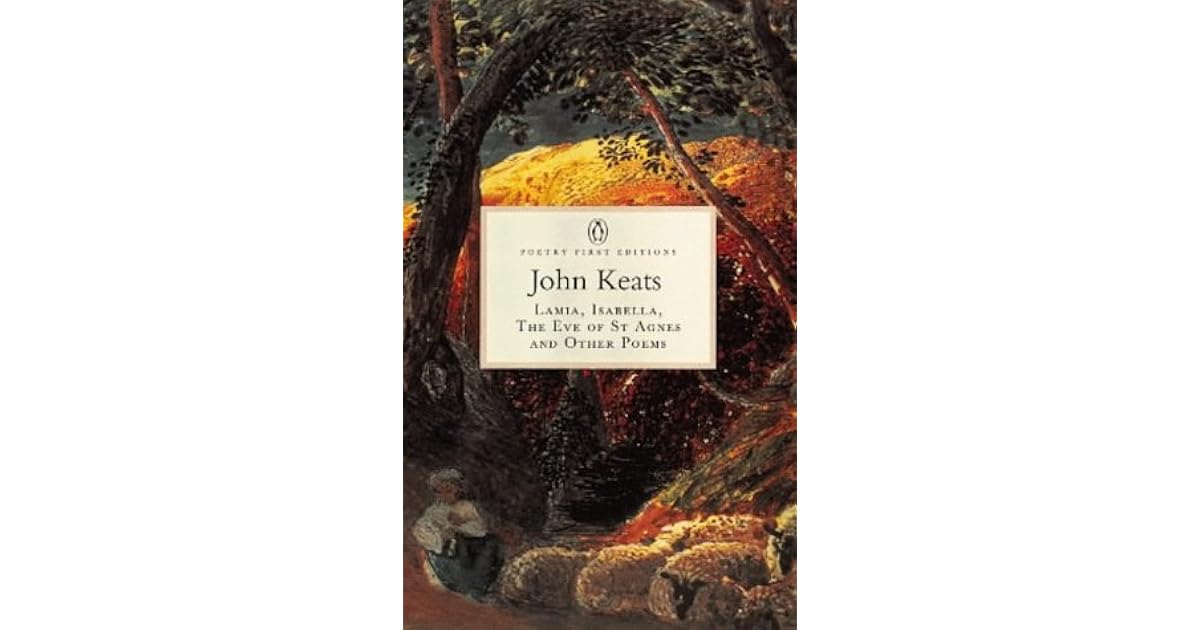 Lamia, Isabella, the Eve of St.Agnes and Other Poems by John Keats