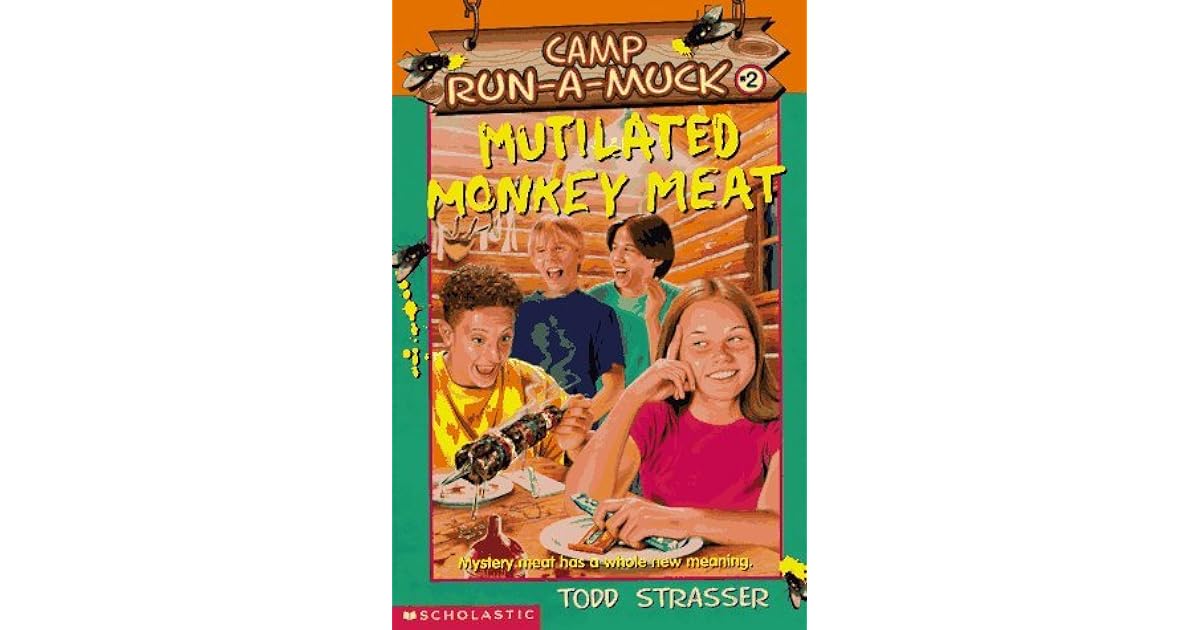Mutilated Monkey Meat by Todd Strasser