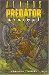 Alien vs. Predator: Fire and Stone by Christopher Sebela