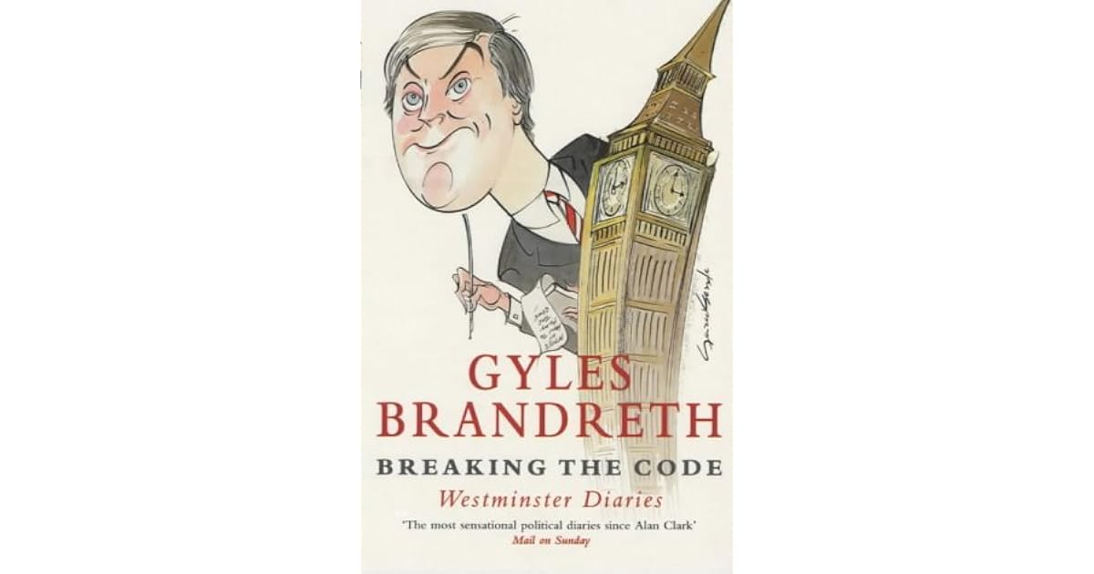 Breaking the Code: Westminster Diaries by Gyles Brandreth