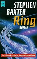 Ring (Xeelee Sequence, #4) by Stephen Baxter