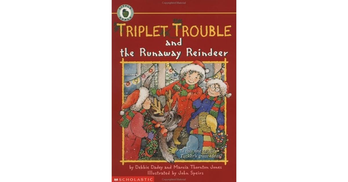 Triplet Trouble and the Runaway Reindeer by Debbie Dadey