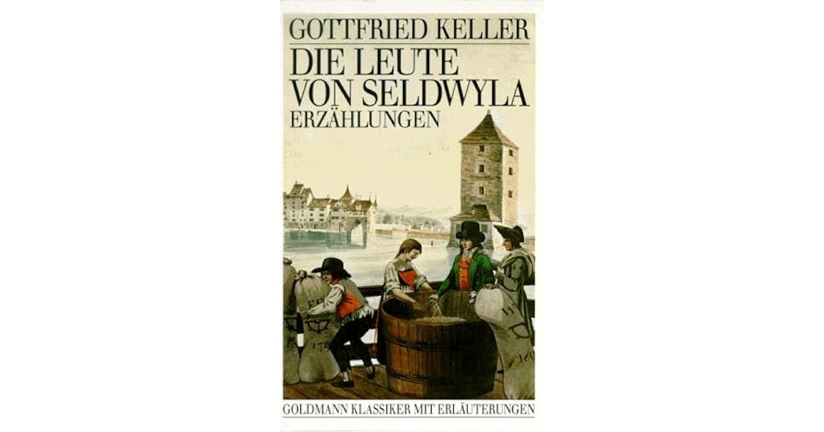 Die Leute von Seldwyla by Gottfried Keller