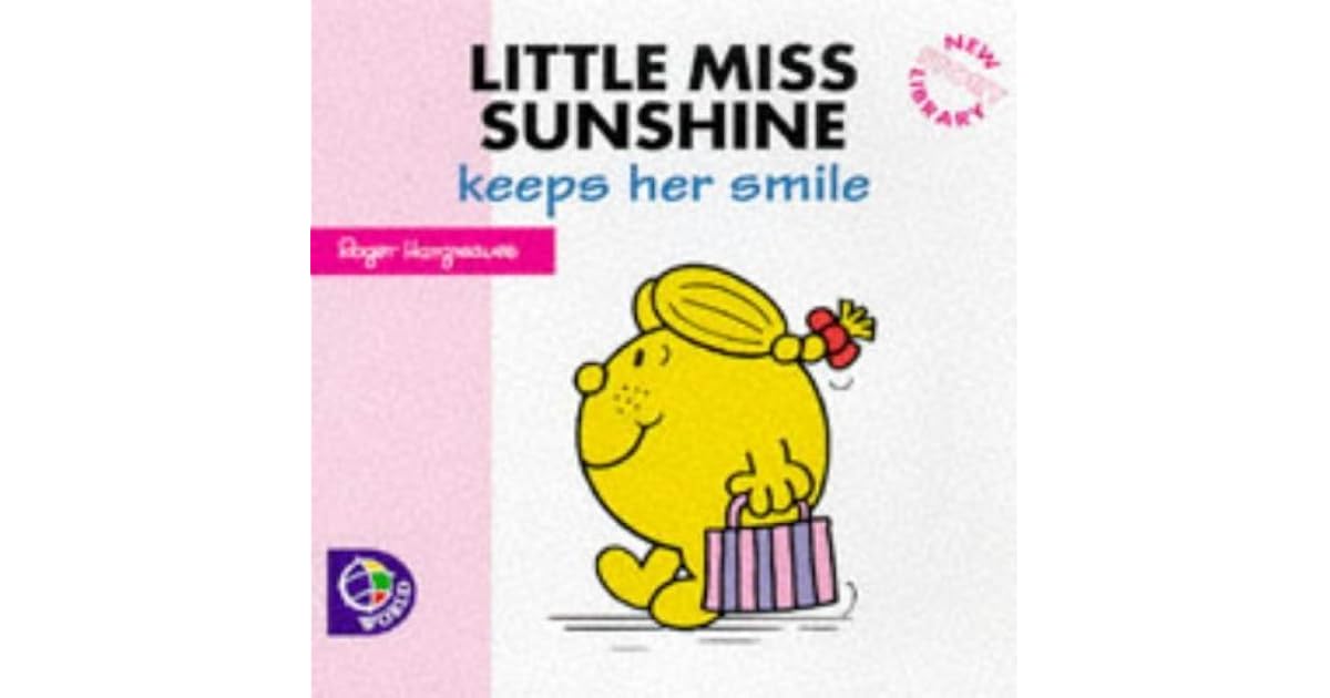 Little Miss Sunshine Keeps Her Smile by Roger Hargreaves