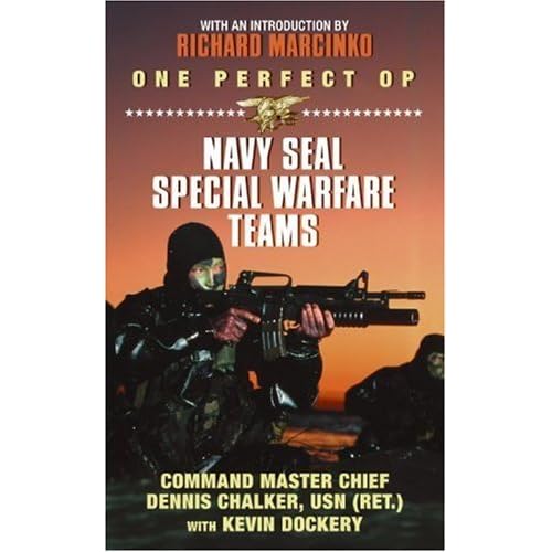 One Perfect Op: Navy SEAL Special Warfare Teams by Dennis Chalker ...