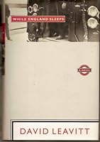 While England Sleeps by David Leavitt