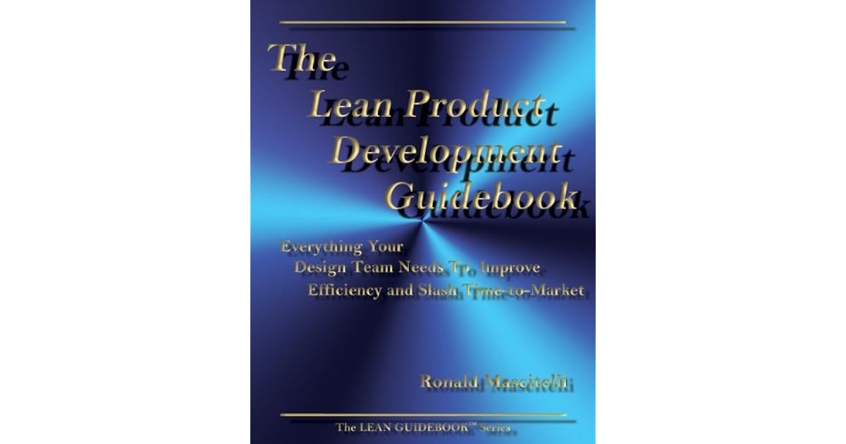 The Lean Product Development Guidebook: Everything Your Design Team ...