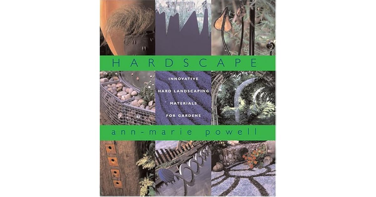 Hardscape: Innovative Hard Landscaping Materials For Gardens by Anne ...