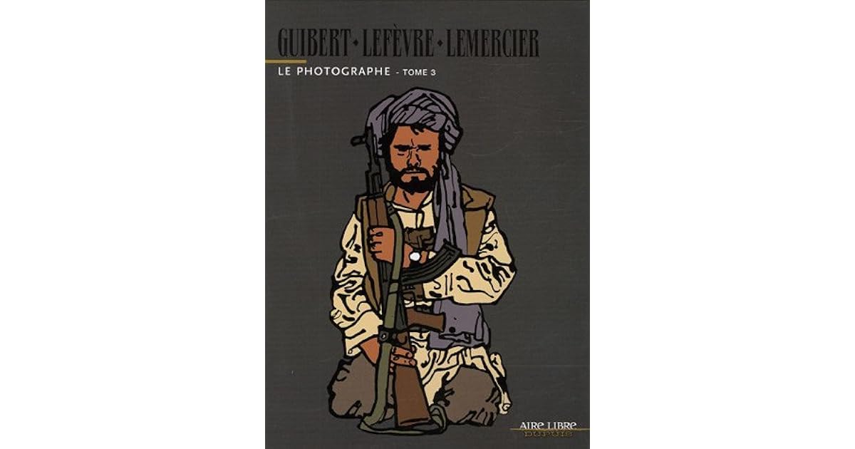 Le Photographe - Tome 3 by Emmanuel Guibert