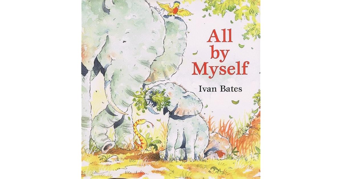 All by Myself by Ivan Bates