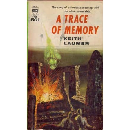 A Trace of Memory by Keith Laumer — Reviews, Discussion, Bookclubs, Lists