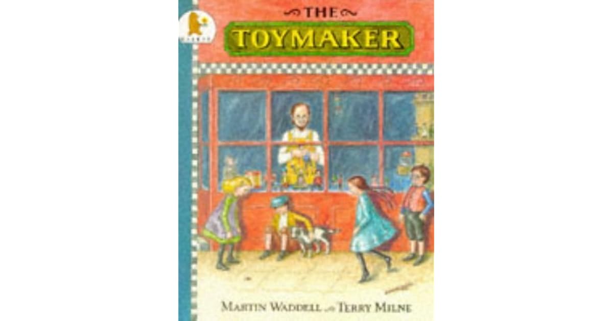 The Toymaker by Martin Waddell