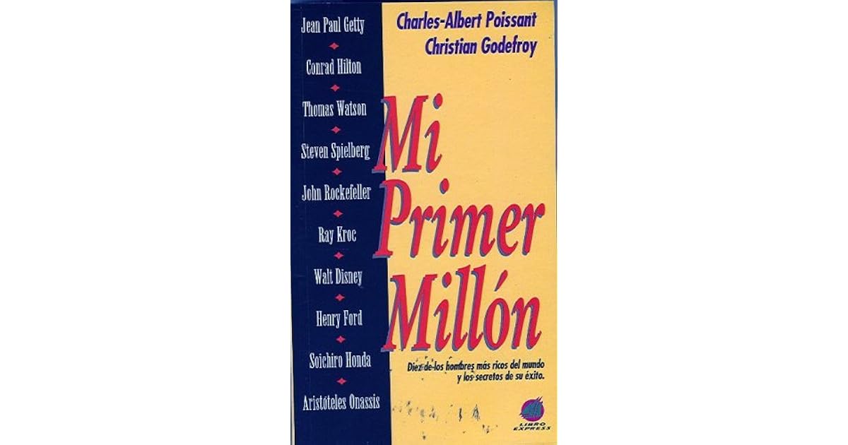 Mi Primer Millon by Charles-Albert Poissant
