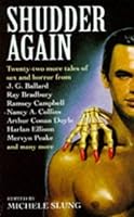 Shudder Again: 22 Tales of Sex and Horror by Michele Slung