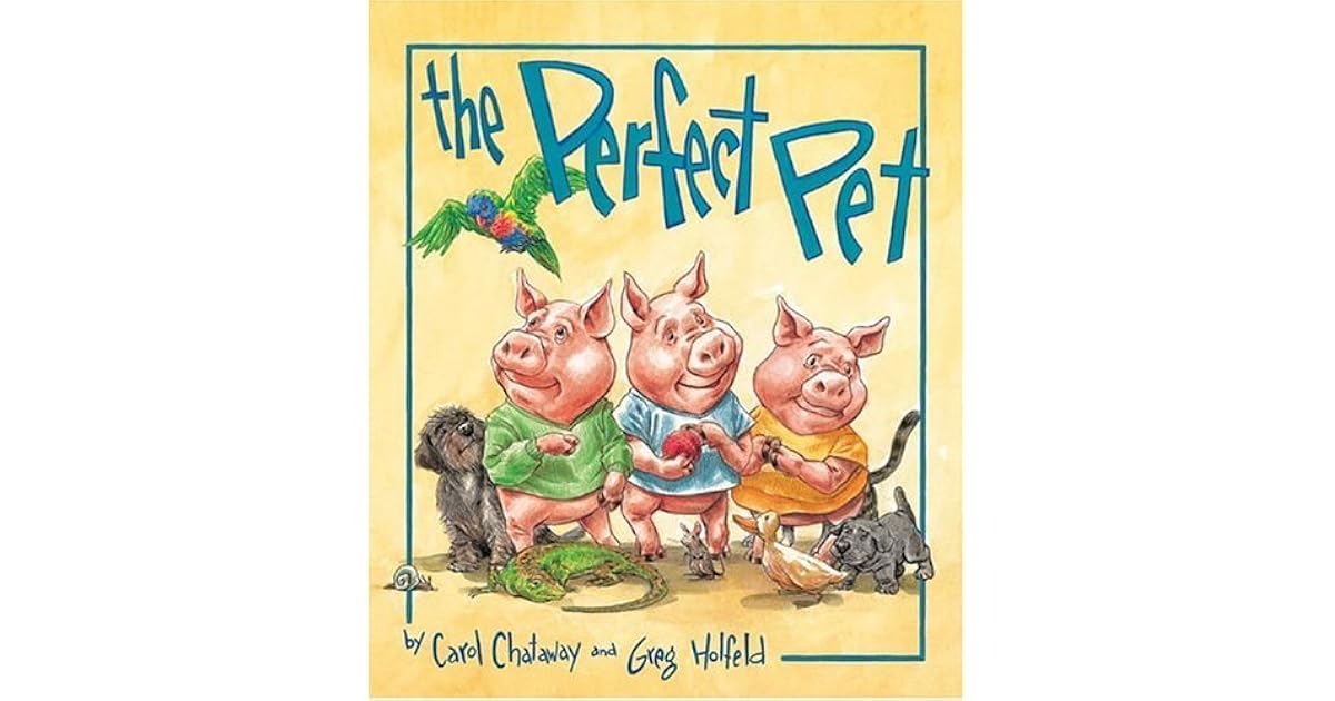 The Perfect Pet by Carol Chataway