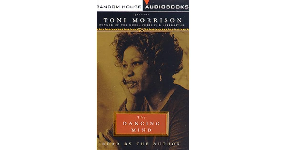 The Dancing Mind by Toni Morrison