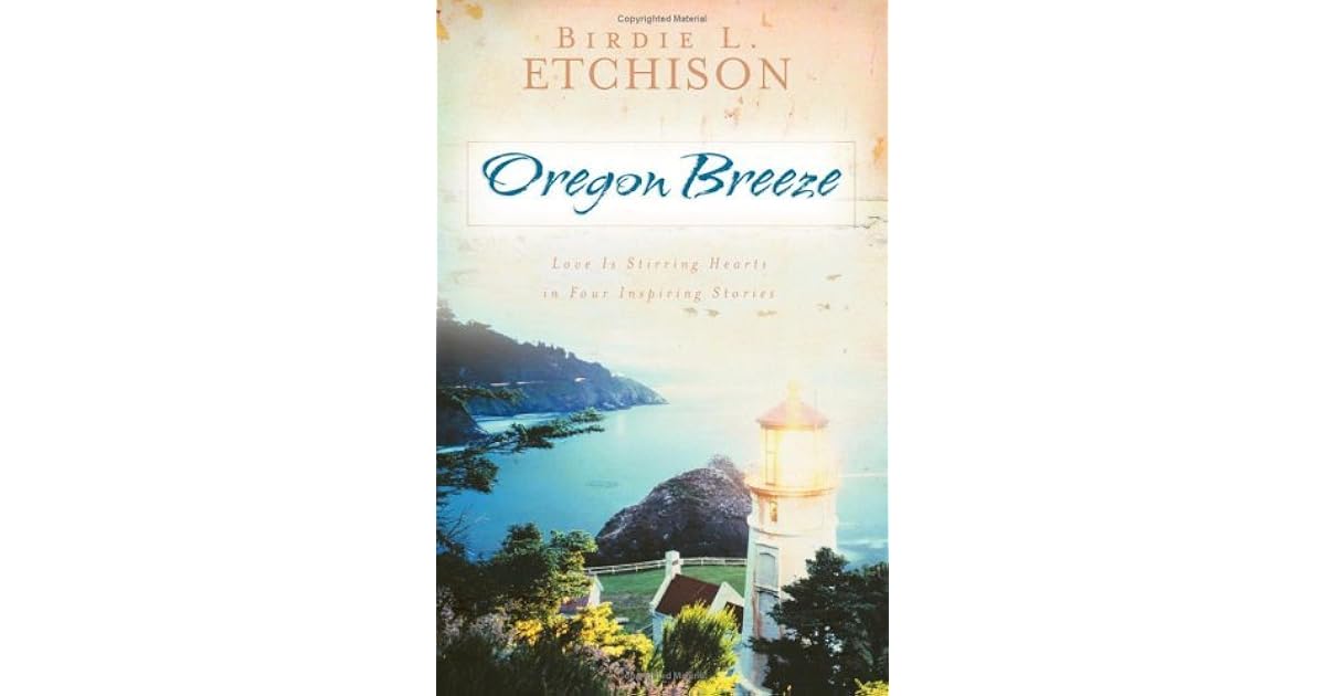Oregon Breeze by Birdie L. Etchison