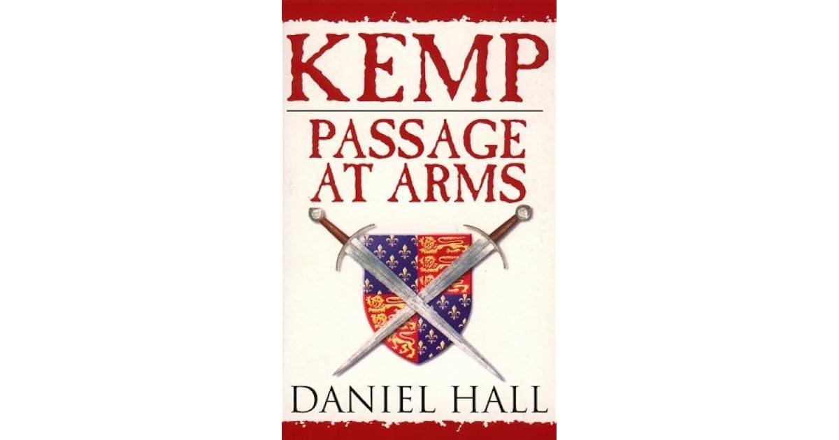 Kemp: Passage At Arms by Daniel Hall