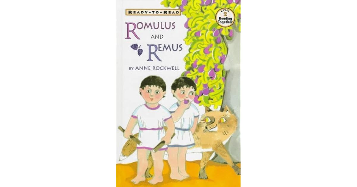 Romulus and Remus by Anne Rockwell