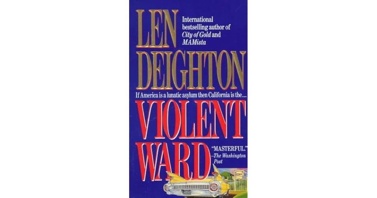 Violent Ward by Len Deighton