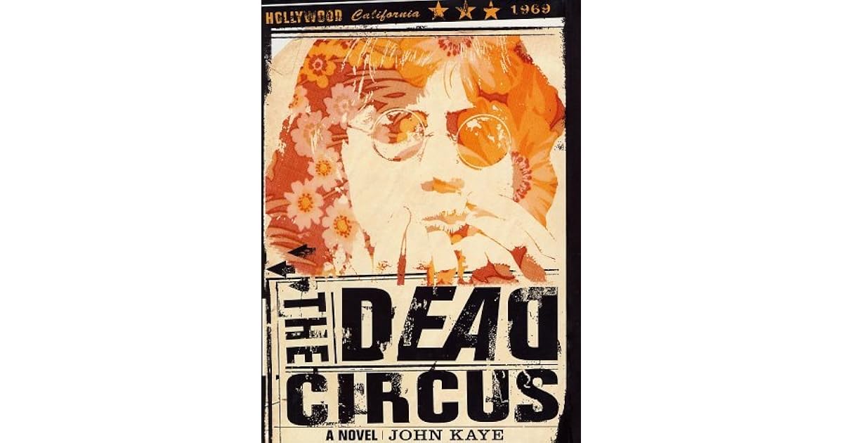 The Dead Circus by John Kaye