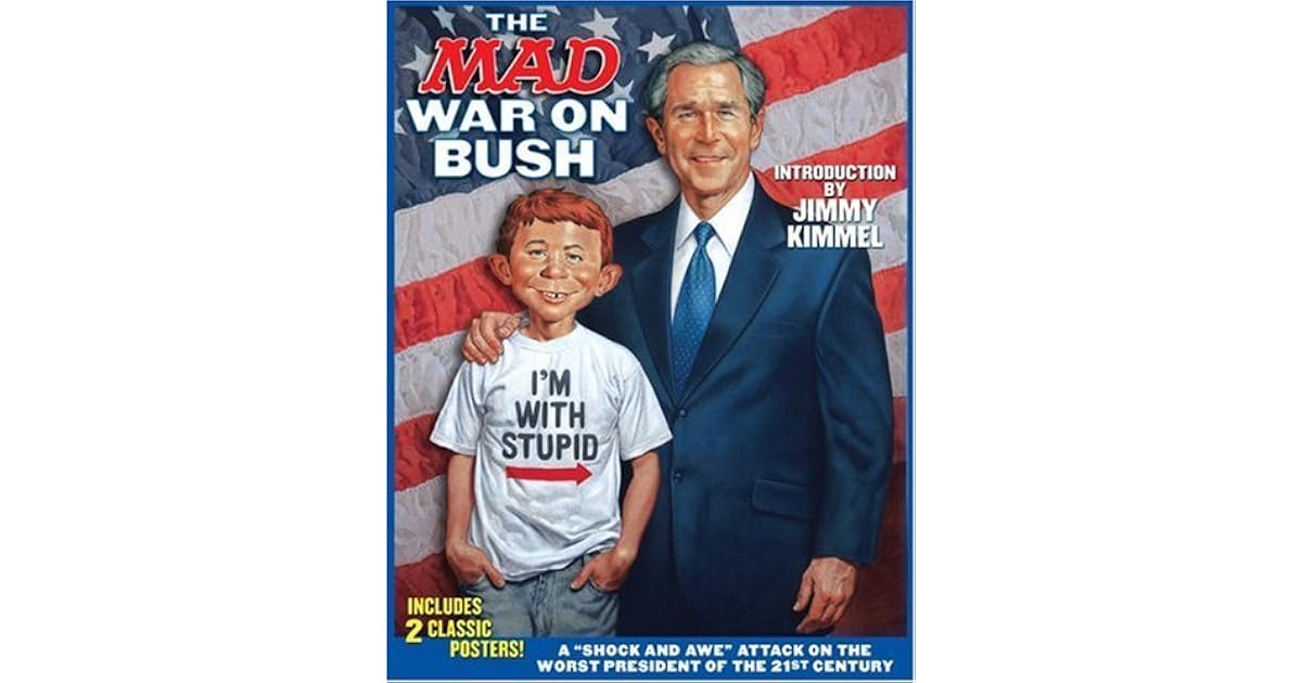 The Mad War on Bush by MAD Magazine